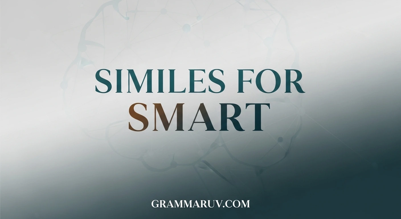 Similes For Smart: 25 Creative Ways To Describe Intelligence In Writing ...